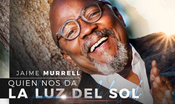 Jaime Murrell Music lanza “Quien nos da la luz del sol”. Canción que ...